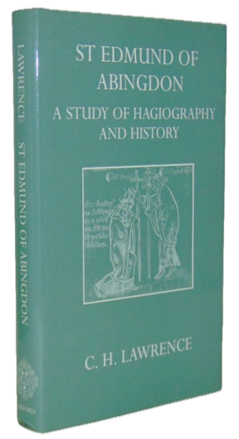 Lawrence. St. Edmund of Abingdon: A Study of Hagiography and History ...