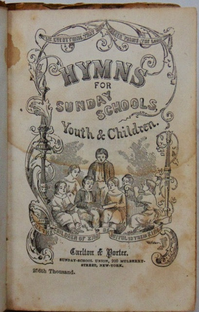 Hymns for Sunday Schools, Youth & Children [METHODIST] later print ...