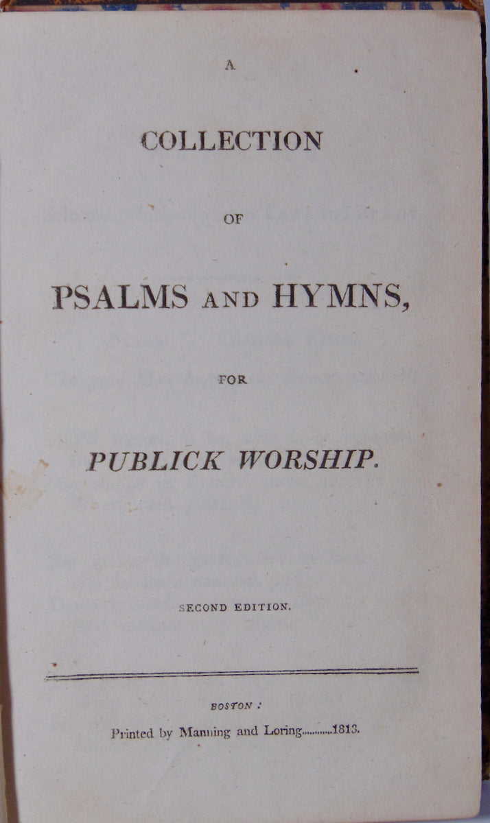 A Collection of Psalms and Hymns, for Publick Worship 1813 Boston impr ...