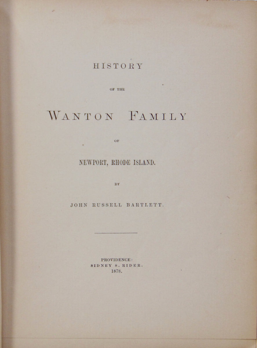 History of The Wanton Family, of Newport, Rhode Island – Haaswurth Books