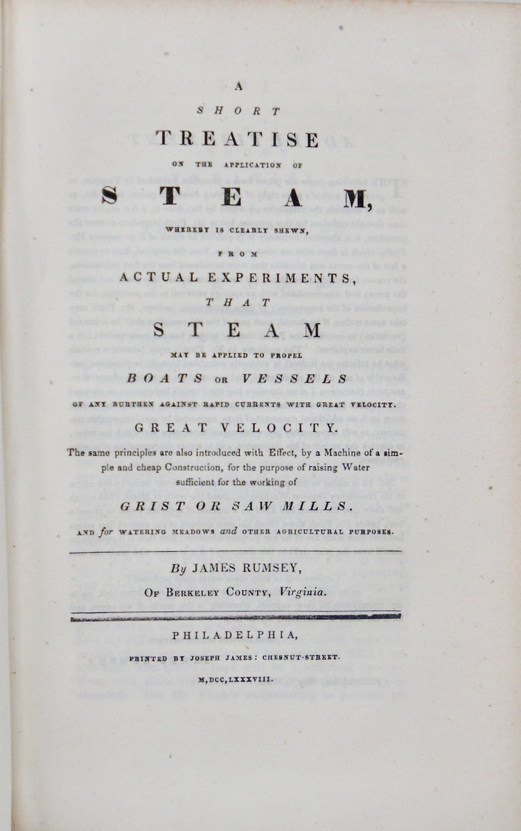 James Rumsey, 1788 A Short Treatise on the application of Steam, repri ...