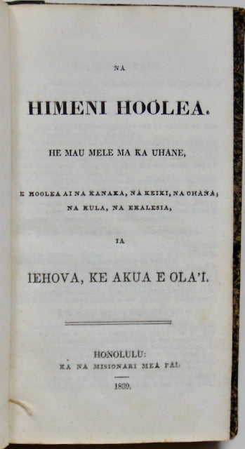 Hiram Bingham Hawaiian Hymnal Na Himeni Hoolea 1839 – Haaswurth Books