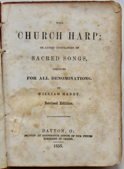 Hanby, William. The Church Harp 1859 Brethren in Christ Hymnal ...