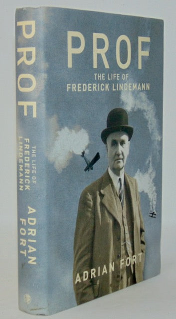 Fort, Adrian. Prof: The Life of Frederick Lindemann – Haaswurth Books